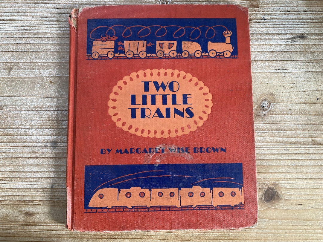 Two Little Trains * Margaret Wise Brown * Jean Charlot * E M Hale and ...