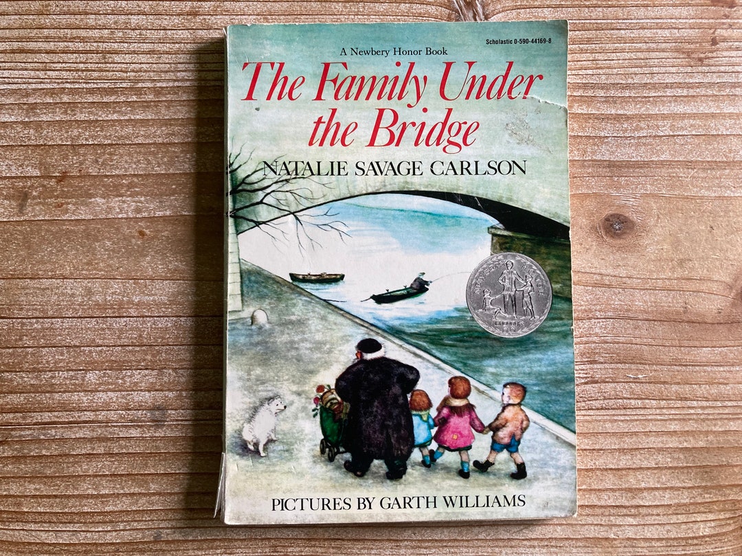 The Family Under the Bridge * Natalie Savage Carlson * Garth Williams ...