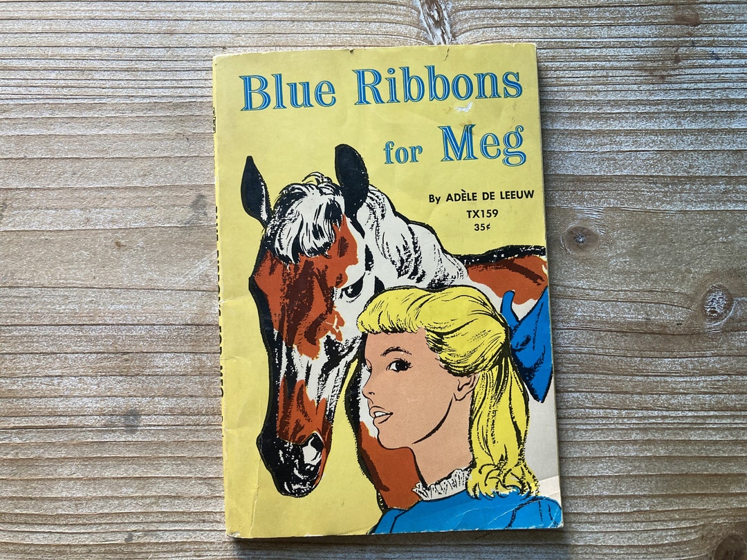 Blue Ribbons for Meg * Adele De Leeuw * Charles Beck * Scholastic Book ...