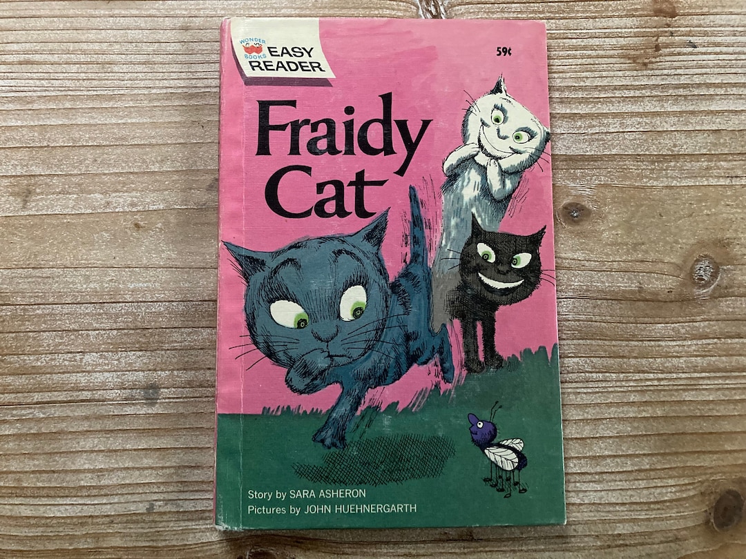 Fraidy Cat * Easy Reader * Sara Asheron * John Huehnergarth * Wonder ...