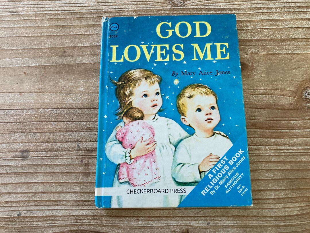 God Loves Me, A First Religious Book, Mary Alice Jones, Elizabeth Webbe ...