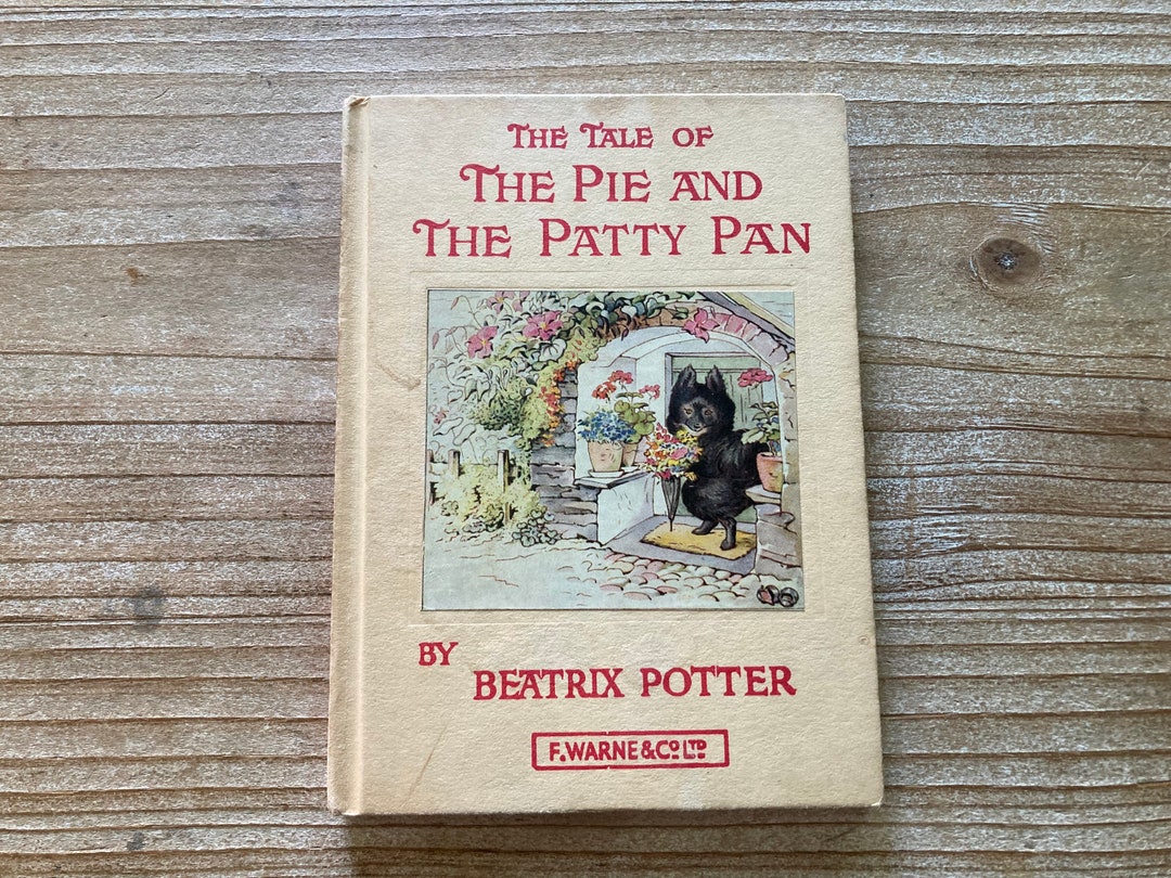The Tale of the Pie and the Patty Pan * Beatrix Potter * Frederick ...