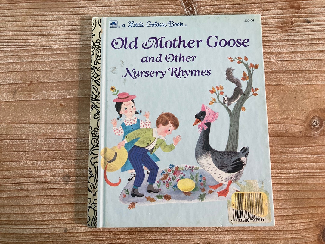 Old Mother Goose and Other Nursery Rhymes * A Little Golden Book ...