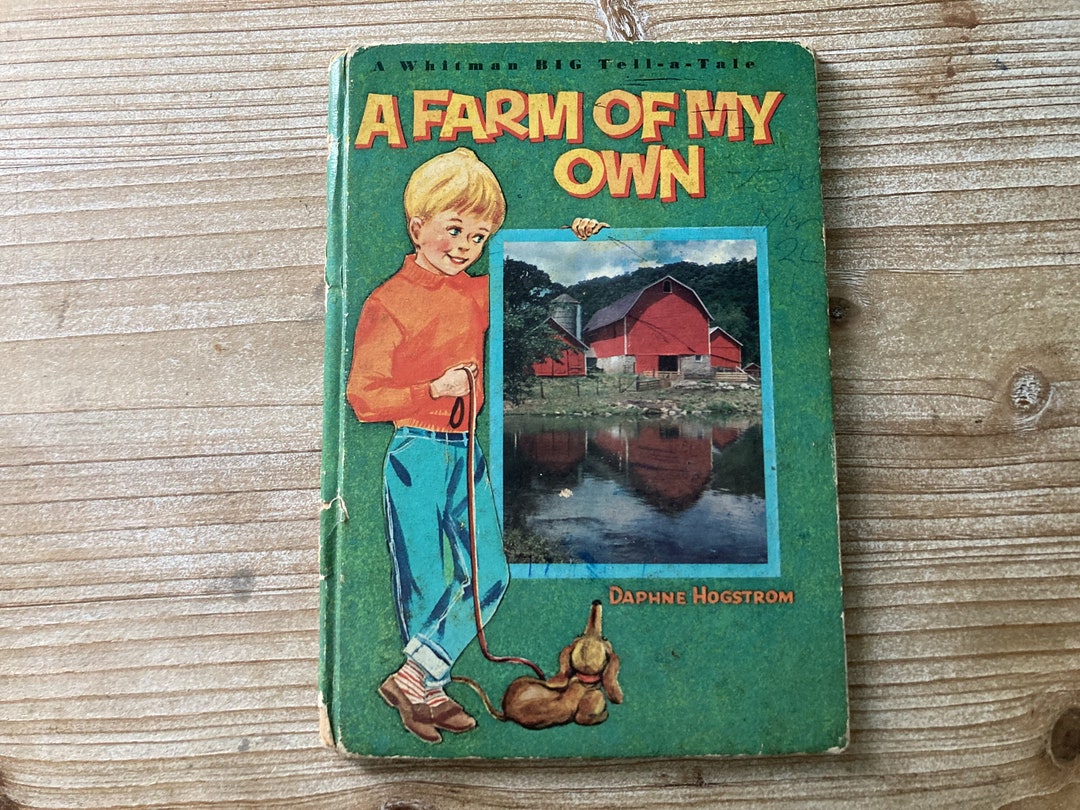 A Farm of My Own * Whitman Big Tell A Tale * Daphne Hogstrom * Eduarda ...