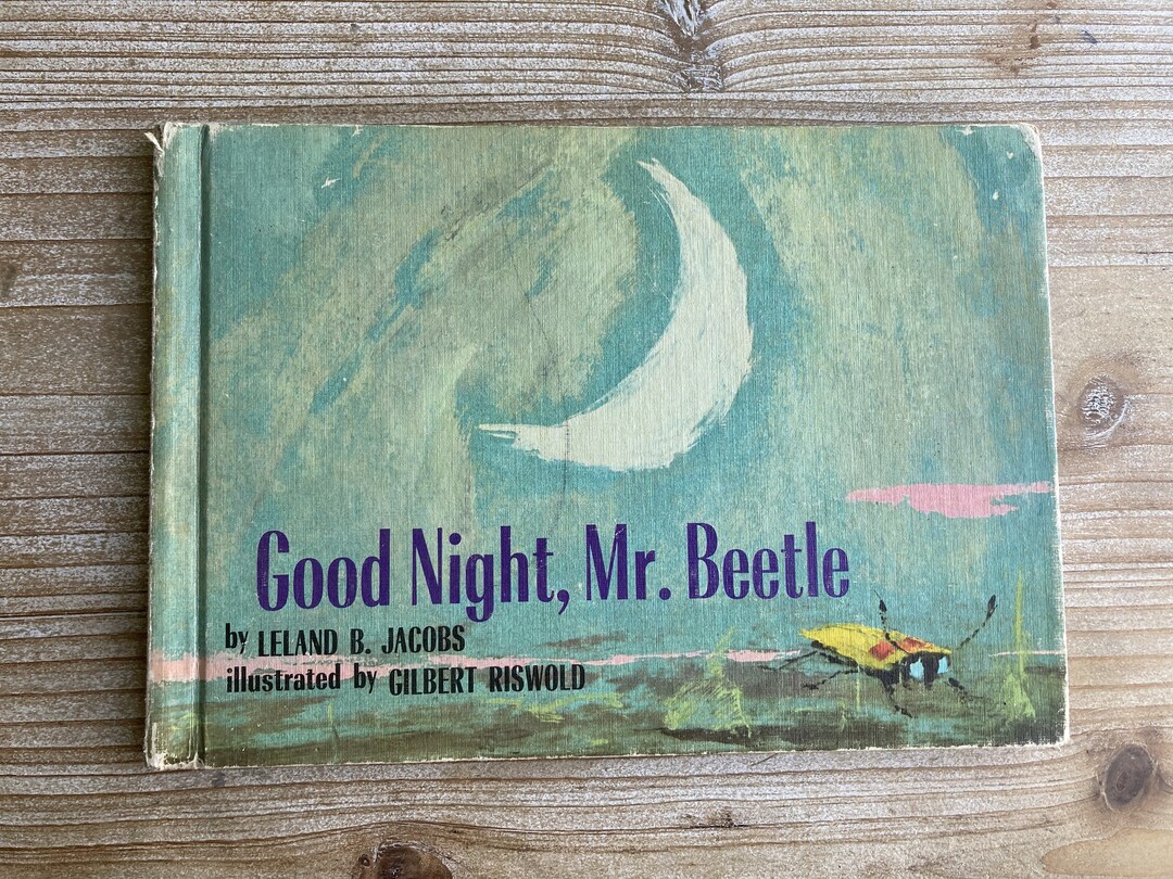 Good Night, Mr Beetle * Leland B Jacobs * Gilbert Riswold * Holt ...