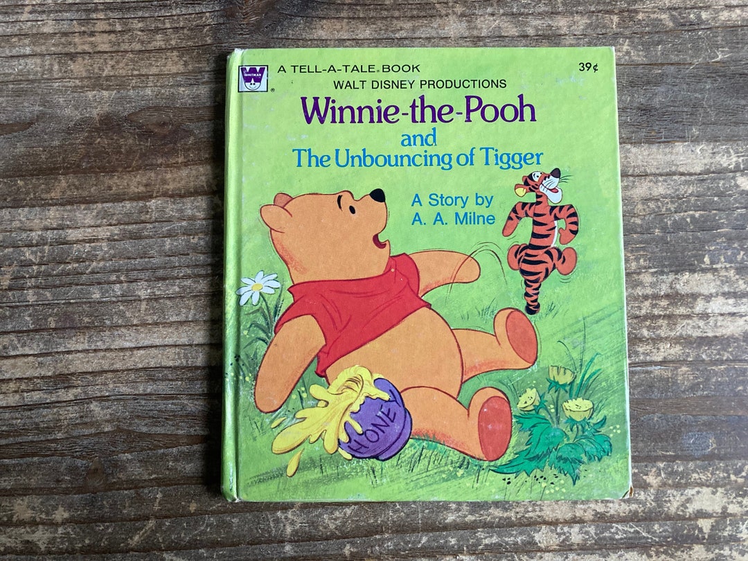 Winnie the Pooh and the Unbouncing of Tigger * Tell A Tale Book * A A ...