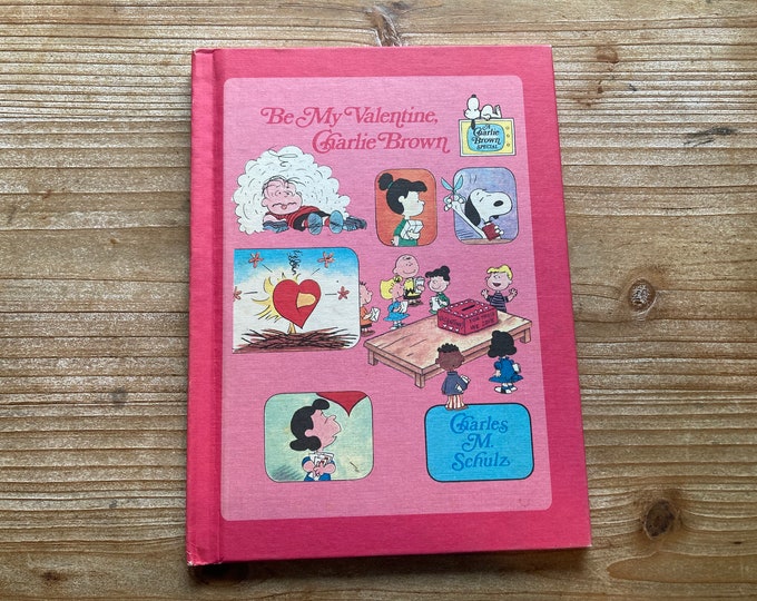 Be My Valentine, Charlie Brown * Charles M Schulz * Random House * 1976 ...