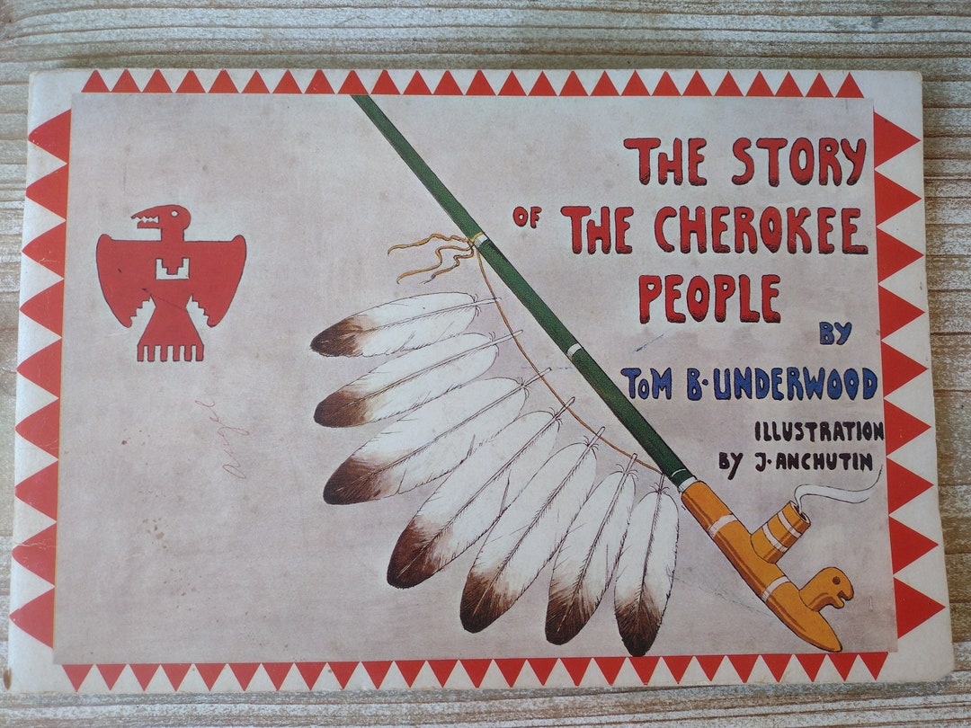 The Story of the Cherokee People * Thomas Bryan Underwood * Jacob ...