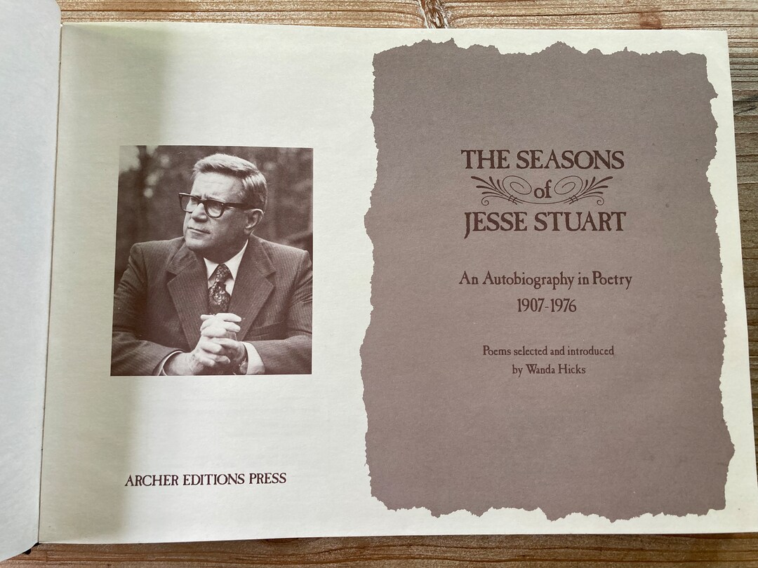 The Seasons of Jesse Stuart * an Autobiography in Poetry 1907-1976 ...