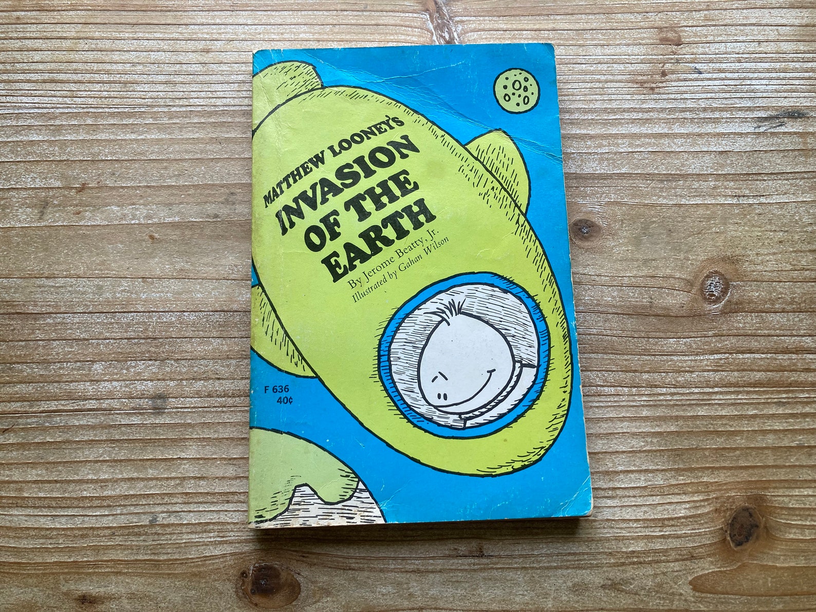 Matthew Looney’s Invasion of the Earth * Jerome Beatty Jr * Gahan ...