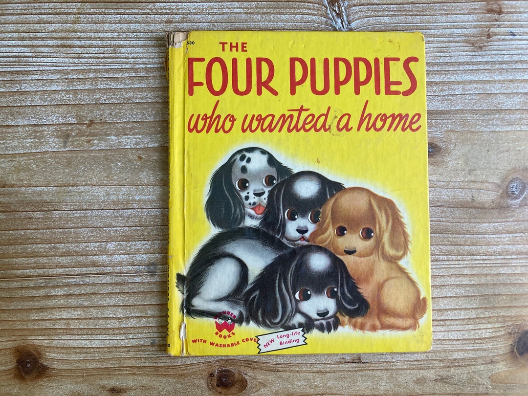The Four Puppies Who Wanted A Home * Dorothy and Marguerite Bryan * Si ...