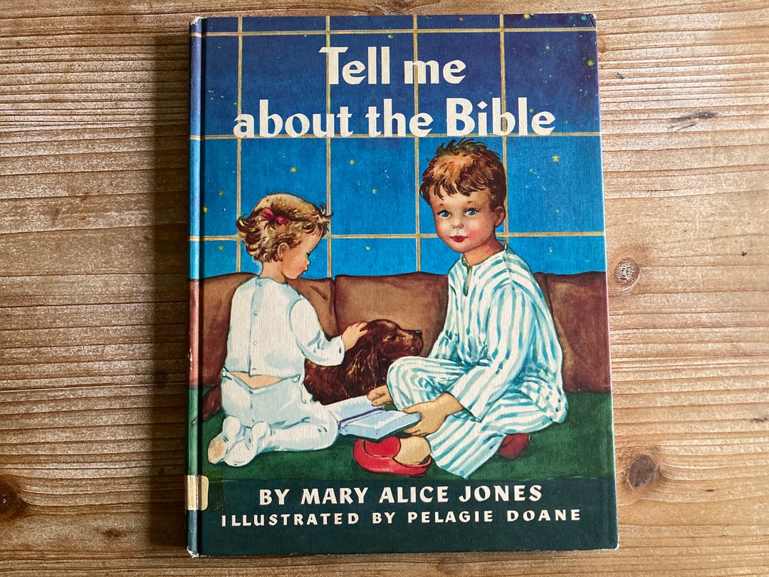 Tell Me About the Bible * Mary Alice Jones * Pelagie Doane * Rand ...