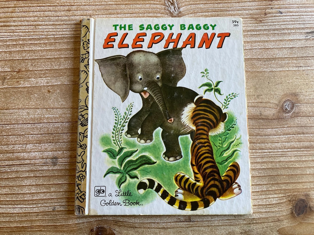 The Saggy Baggy Elephant * A Little Golden Book * Kathryn and Byron ...