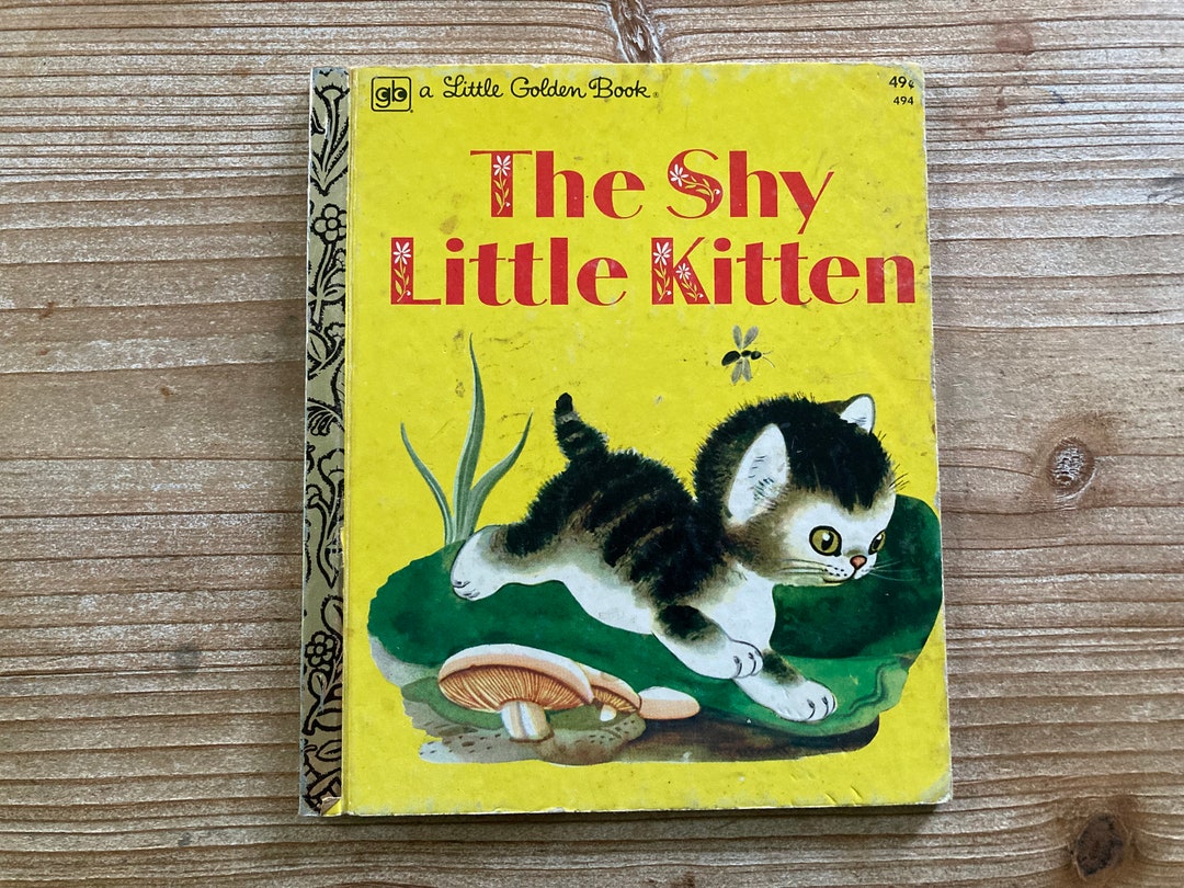 The Shy Little Kitten * A Little Golden Book * Cathleen Schurr * Gustaf ...