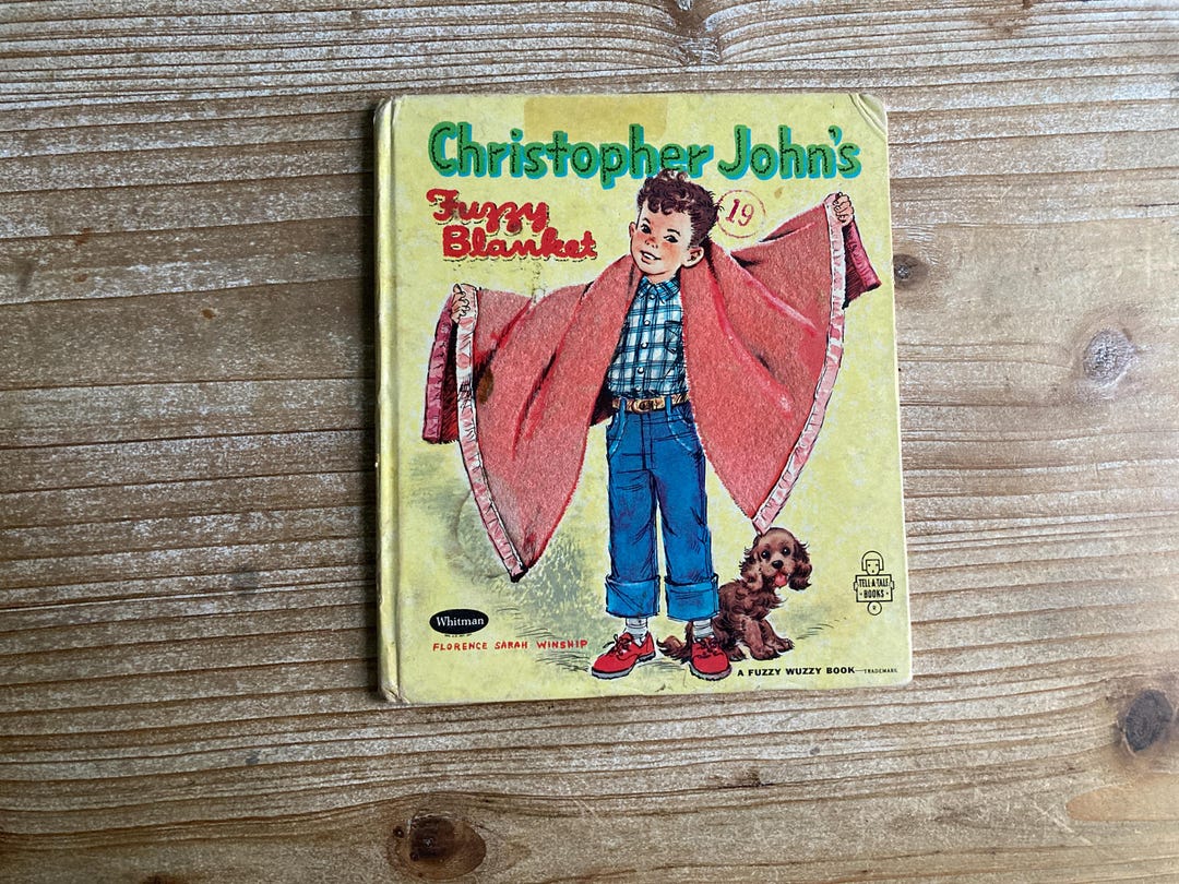 Christopher John's Fuzzy Blanket, A Fuzzy Wuzzy Book, Dorothy Haas ...