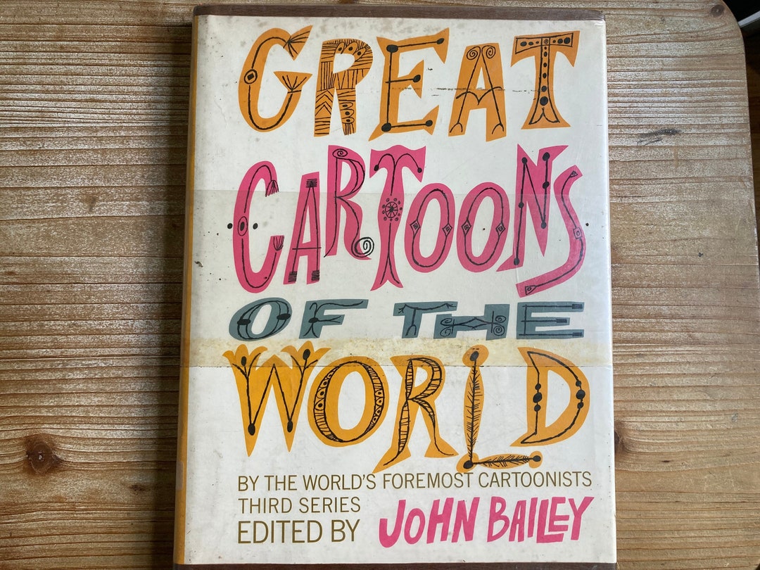 Great Cartoons of the World by the World’s Foremost Cartoonists * Third ...