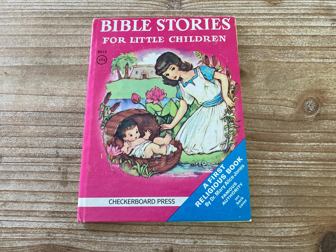 Bible Stories for Little Children, A First Religious Book, Mary Alice ...