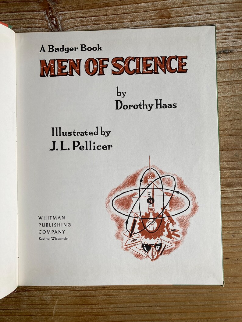 Men of Science, A Badger Book, Dorothy Haas, J L Pellicer, Whitman ...