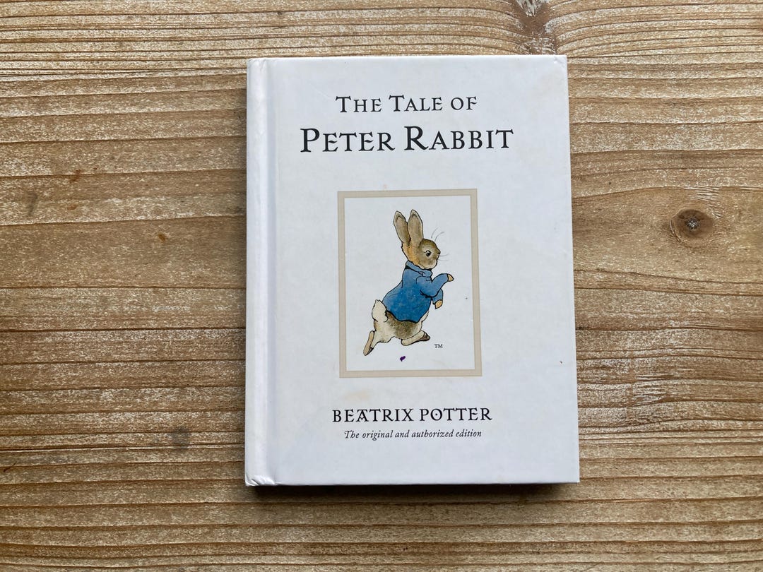 The Tale of Peter Rabbit * the Original and Authorized Edition ...