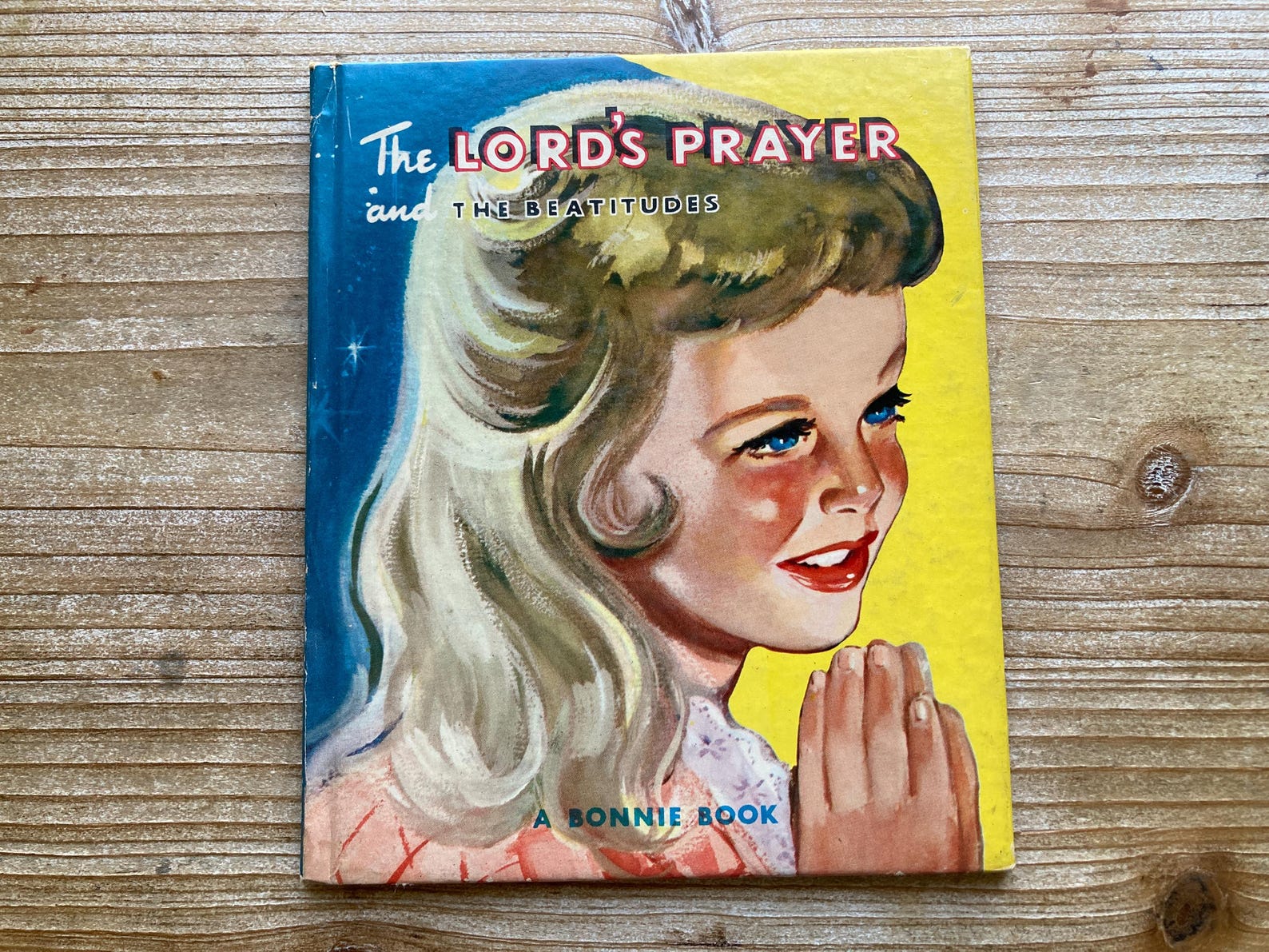 The Lord’s Prayer and the Beatitudes * A Bonnie Book * Pelagie Doane ...