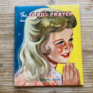 The Lord’s Prayer and the Beatitudes * A Bonnie Book * Pelagie Doane ...