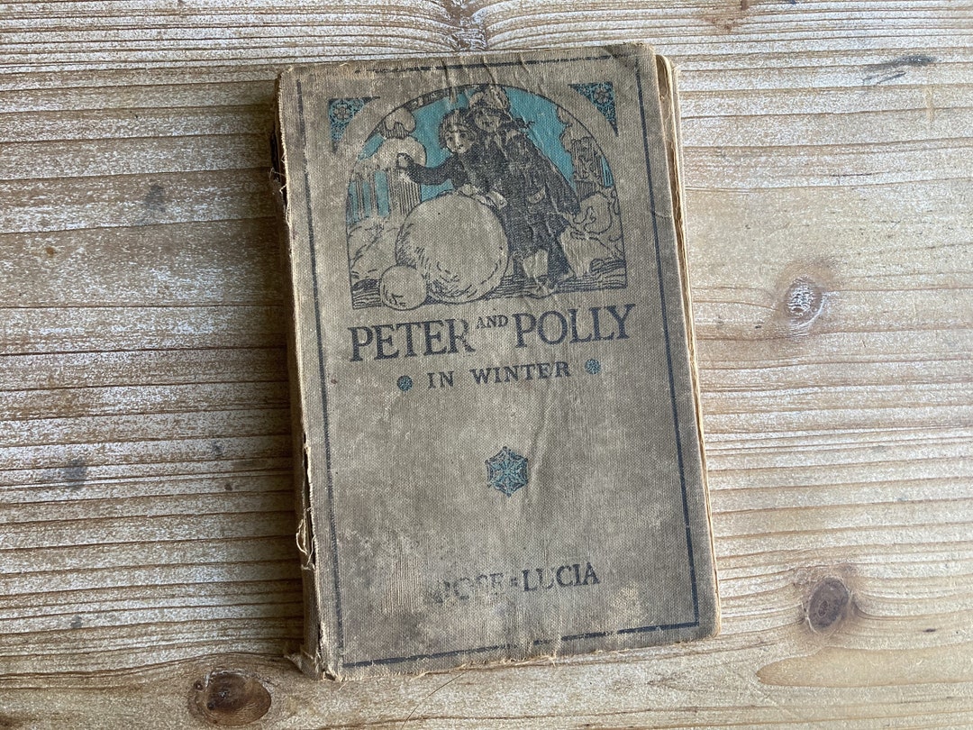 Peter and Polly in Winter * Rose Lucia * American Book Company * 1914 ...