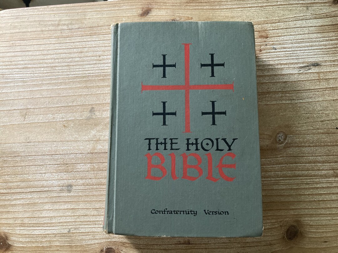 The Holy Bible * Confraternity Version * New American Catholic Edition ...
