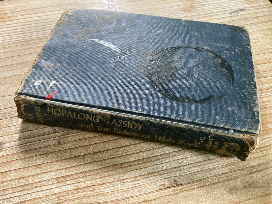 Hopalong Cassidy and the Riders of High Rock * First Edition * Tex ...