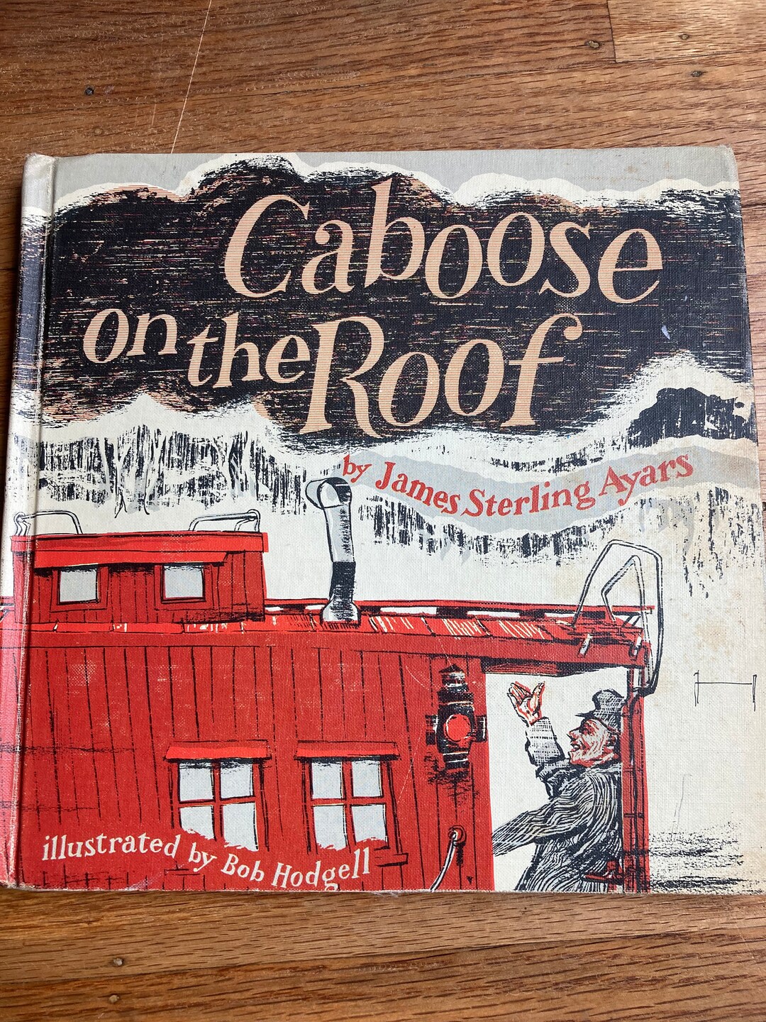 Caboose on the Roof * First Cadmus Edition * James Sterling Ayars * Bob ...
