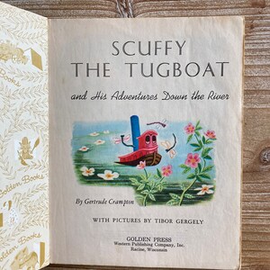 Scuffy the Tugboat * A Little Golden Book * Gertrude Crampton * Tibor ...