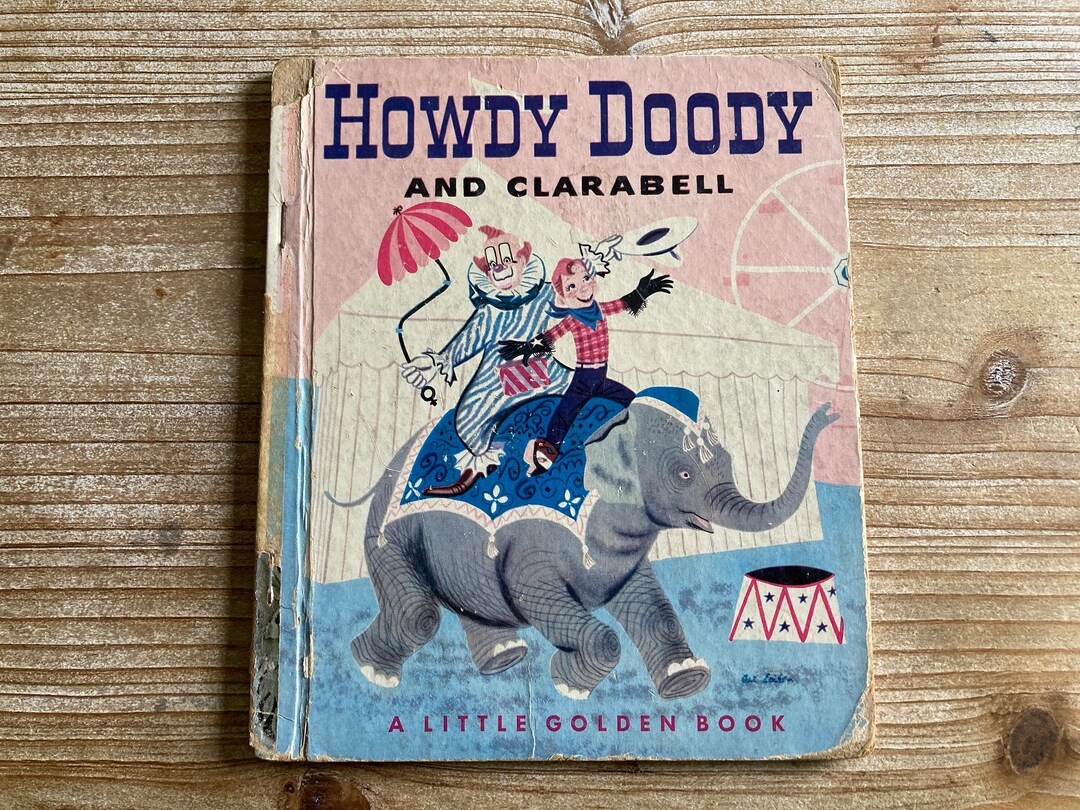 Howdy Doody and Clarabell * A Little Golden Book * First Edition ...