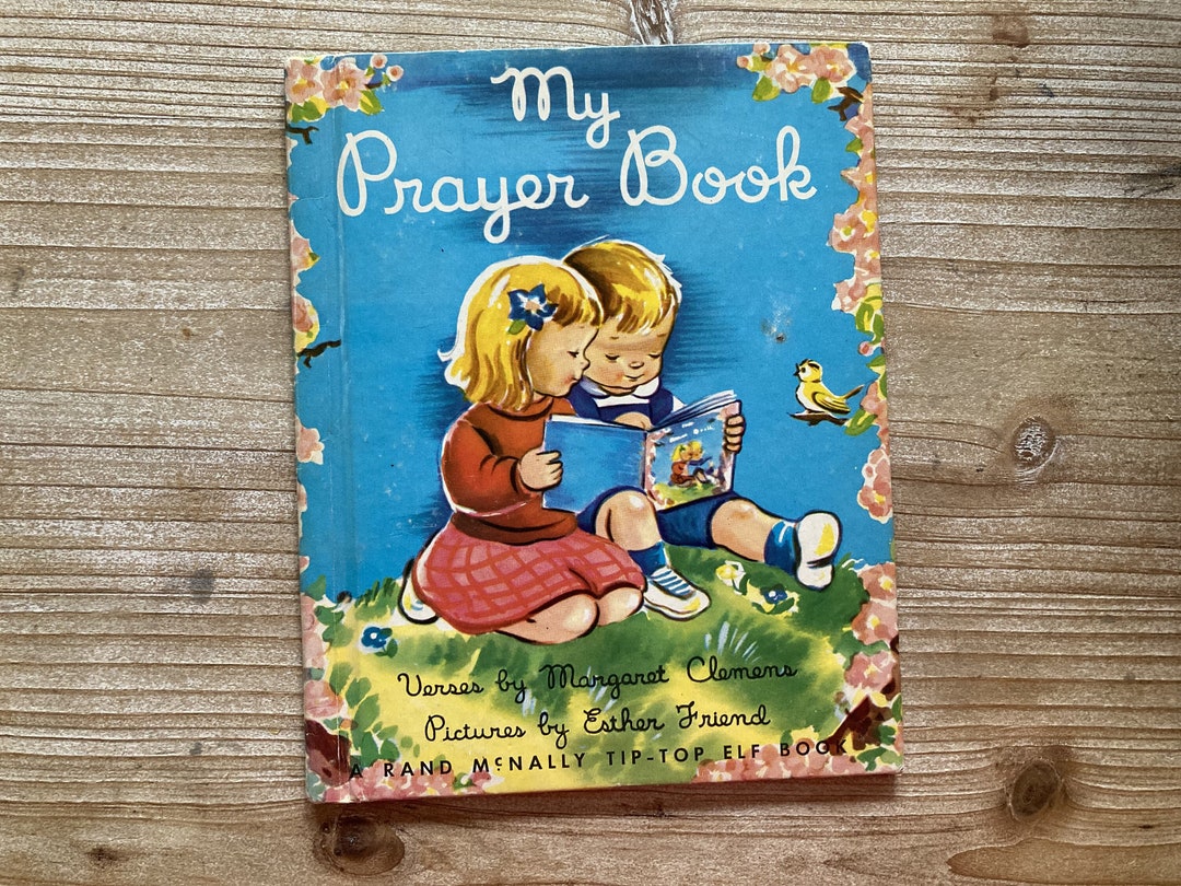 My Prayer Book * A Tip-top Elf Book * Margaret Clemens * Esther Friend ...