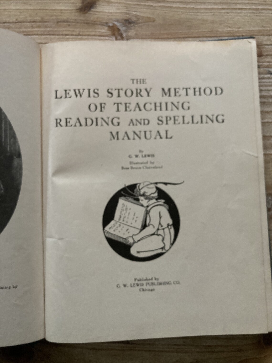 The Lewis Story Method of Teaching, Reading and Spelling * G W Lewis ...