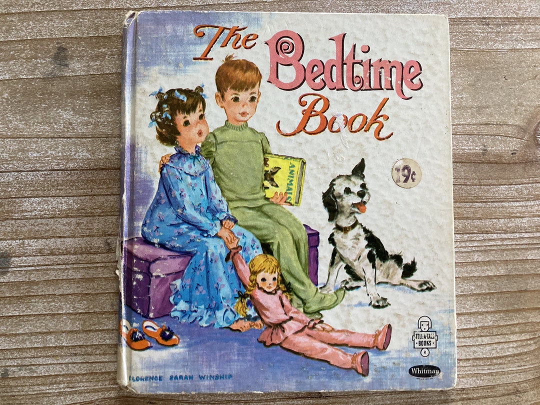The Bedtime Book * A Tell-a-tale Book * Mabel Watts * Florence Sarah ...