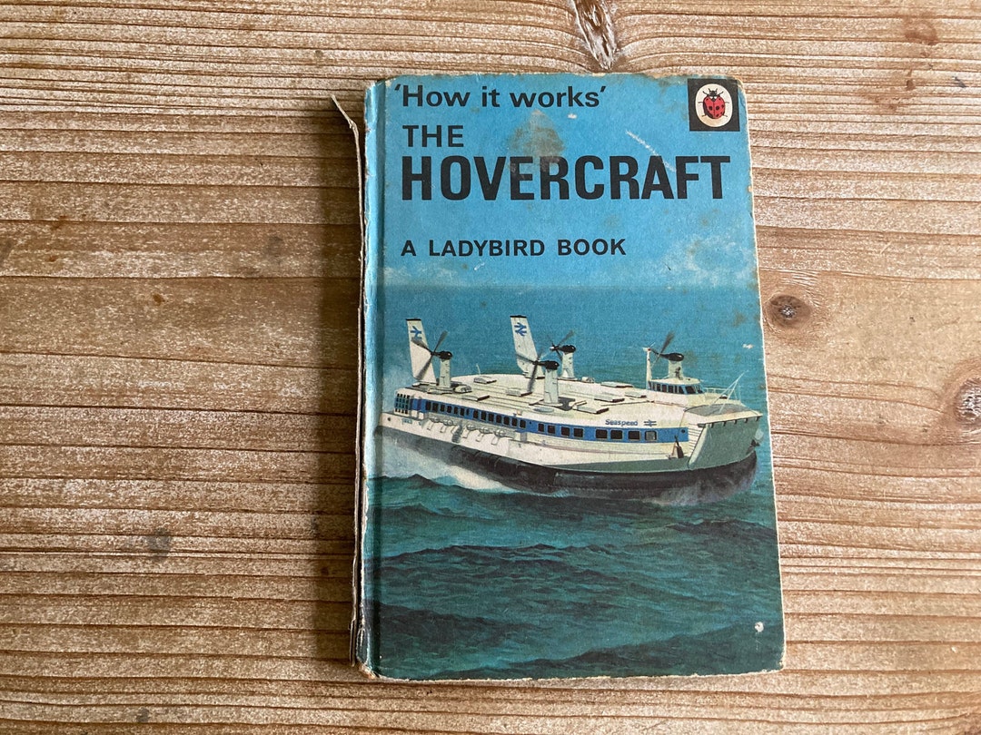 How It Works * the Hovercraft * A Ladybird Book * E S Hayden * B H Robinson * Ladybird Books Ltd ...