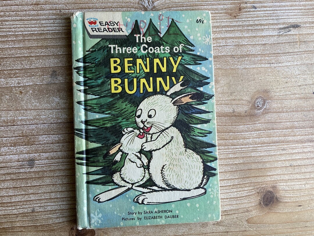 The Three Coats of Benny Bunny Sara Asheron Elizabeth Dauber Wonder ...