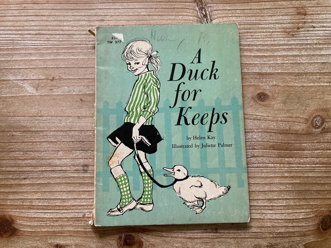 A Duck for Keeps, Helen Kay, Juliette Palmer, Scholastic Book Services ...