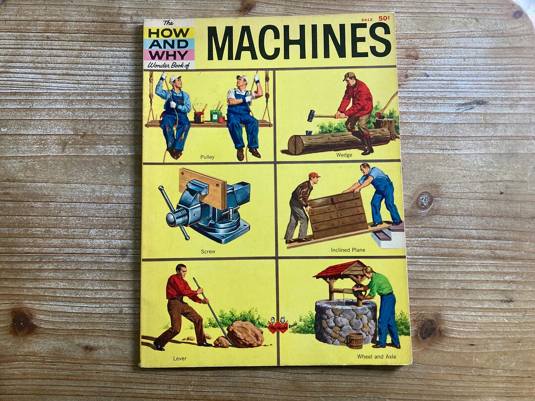 The How and Why Wonder Book of Machines * Jerome Notkin * George J ...