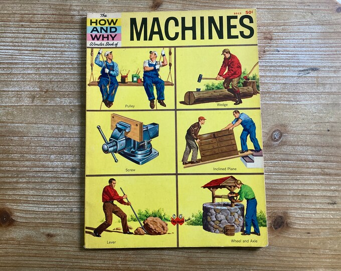 The How and Why Wonder Book of Machines * Jerome Notkin * George J ...