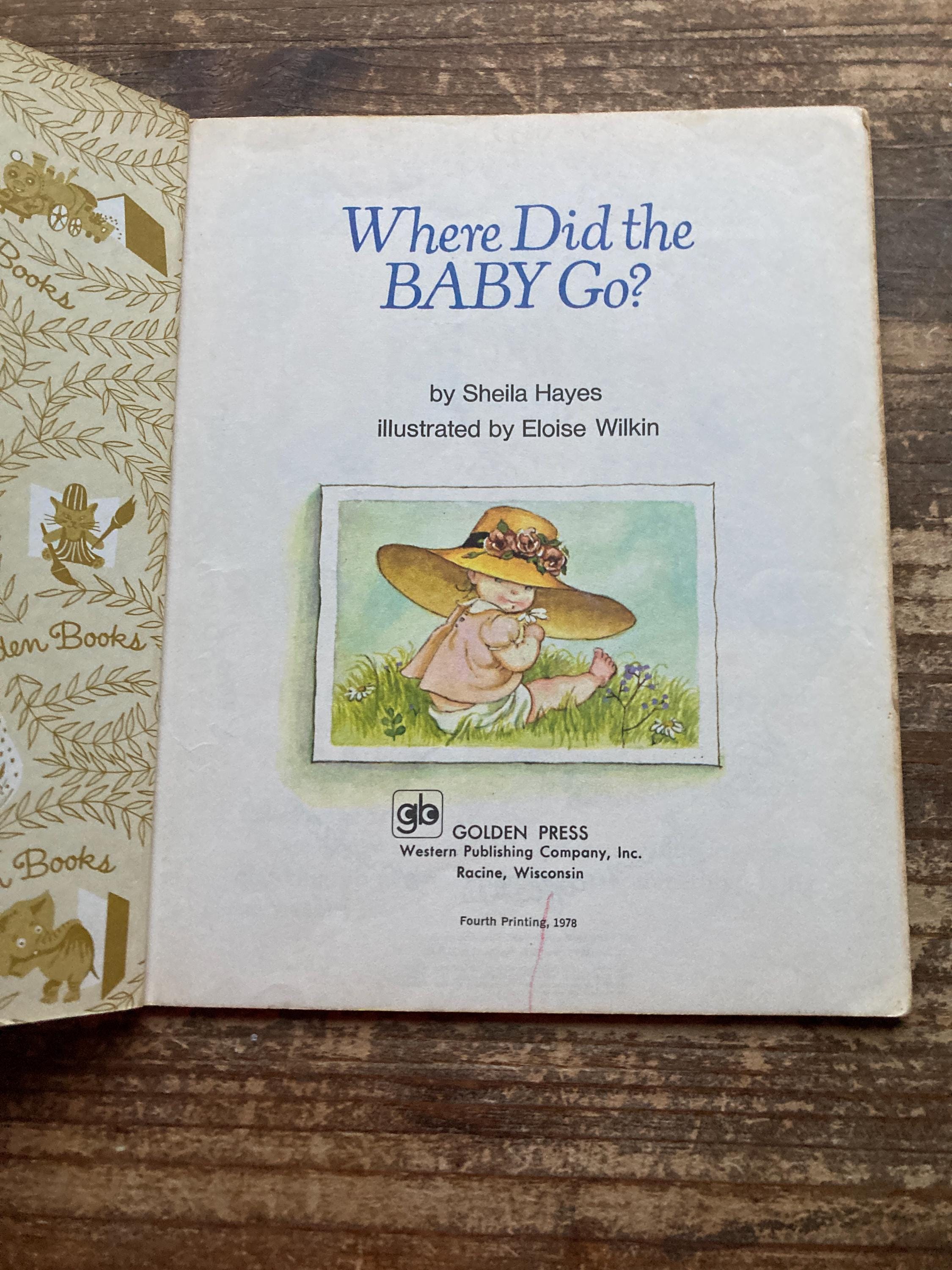 Where Did the Baby Go? * A Little Golden Book * Sheila Hayes * Eloise ...