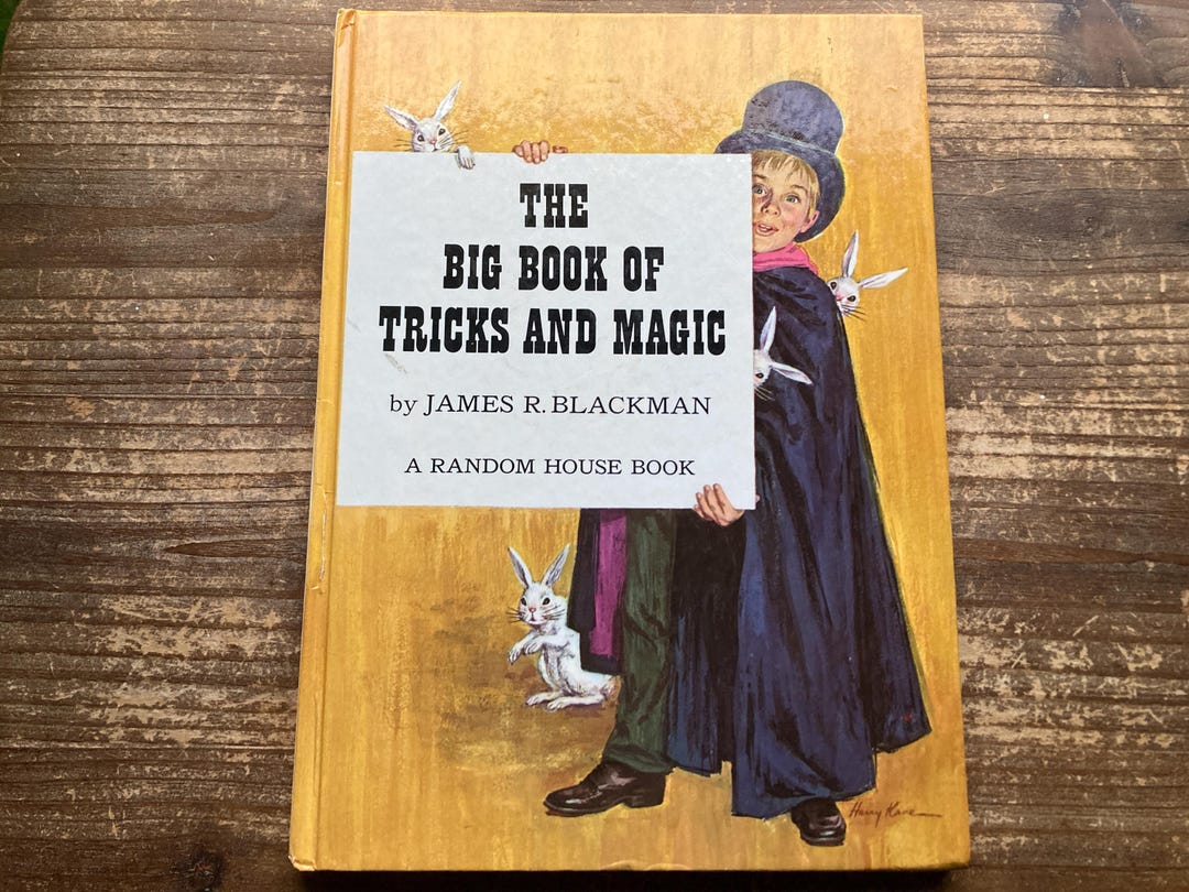 The Big Book of Tricks and Magic * James R Blackman * Random House ...