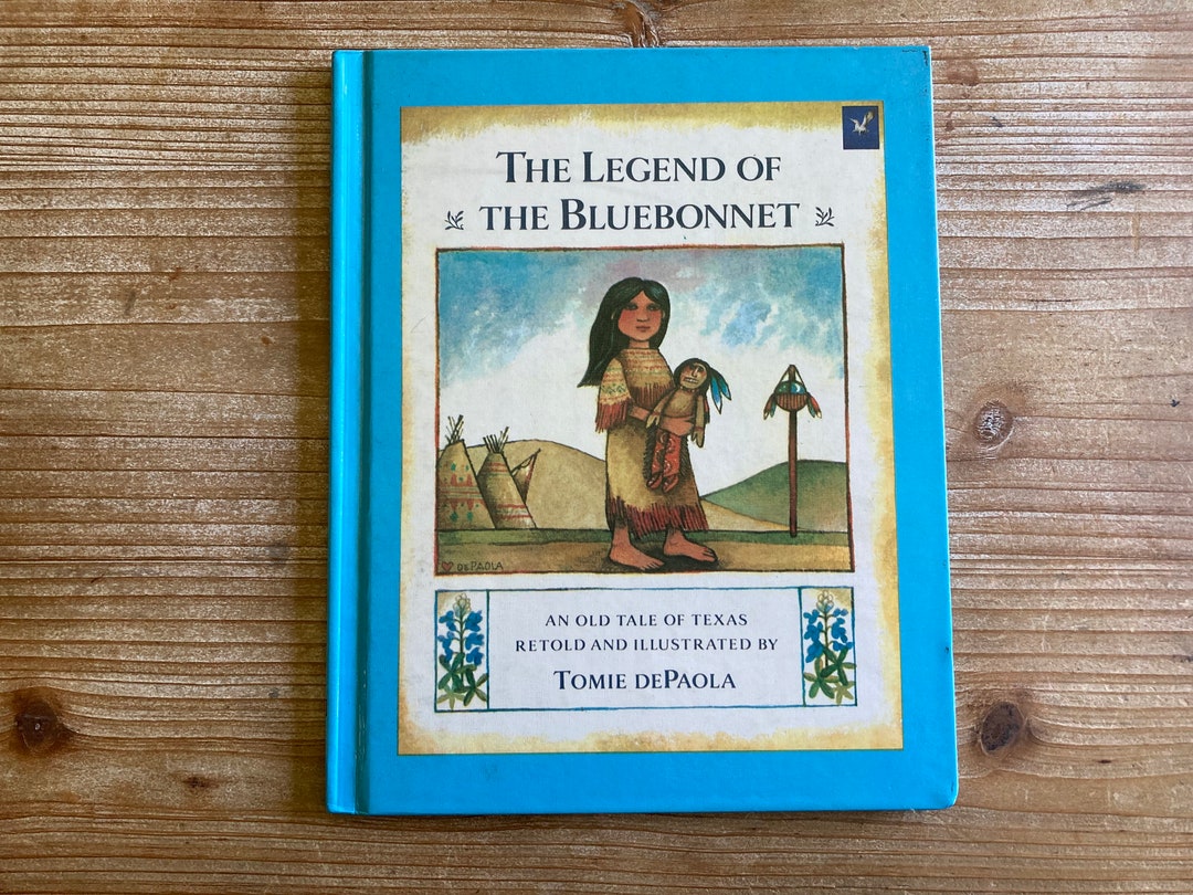 The Legend of the Bluebonnet * an Old Tale of Texas * Tomie De Paola ...