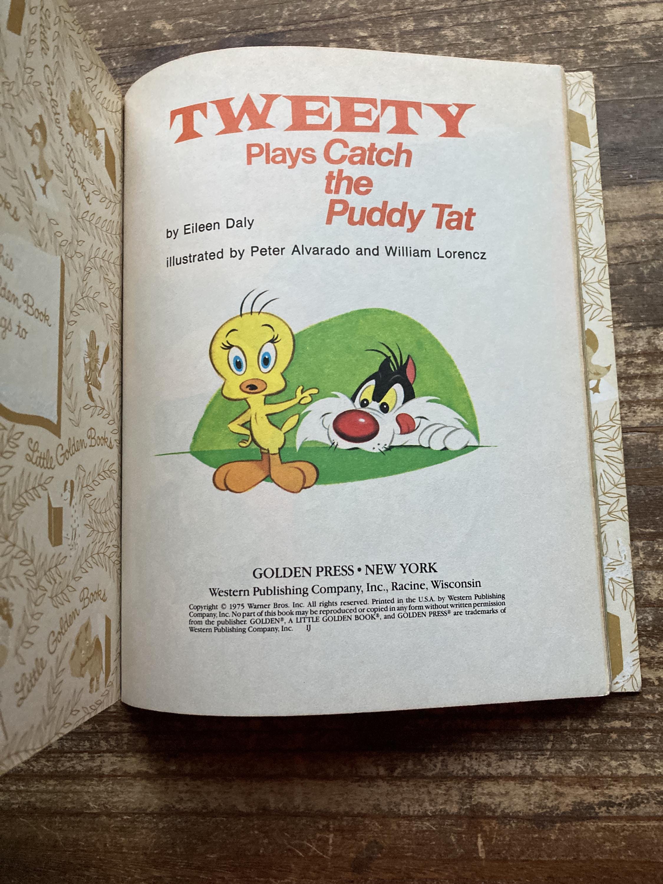 Tweety Plays Catch the Puddy Tat * A Little Golden Book * Eileen Daly ...