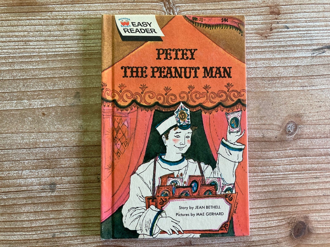 Petey the Peanut Man * Easy Reader * Jean Bethel * Mae Gerhard * Wonder ...