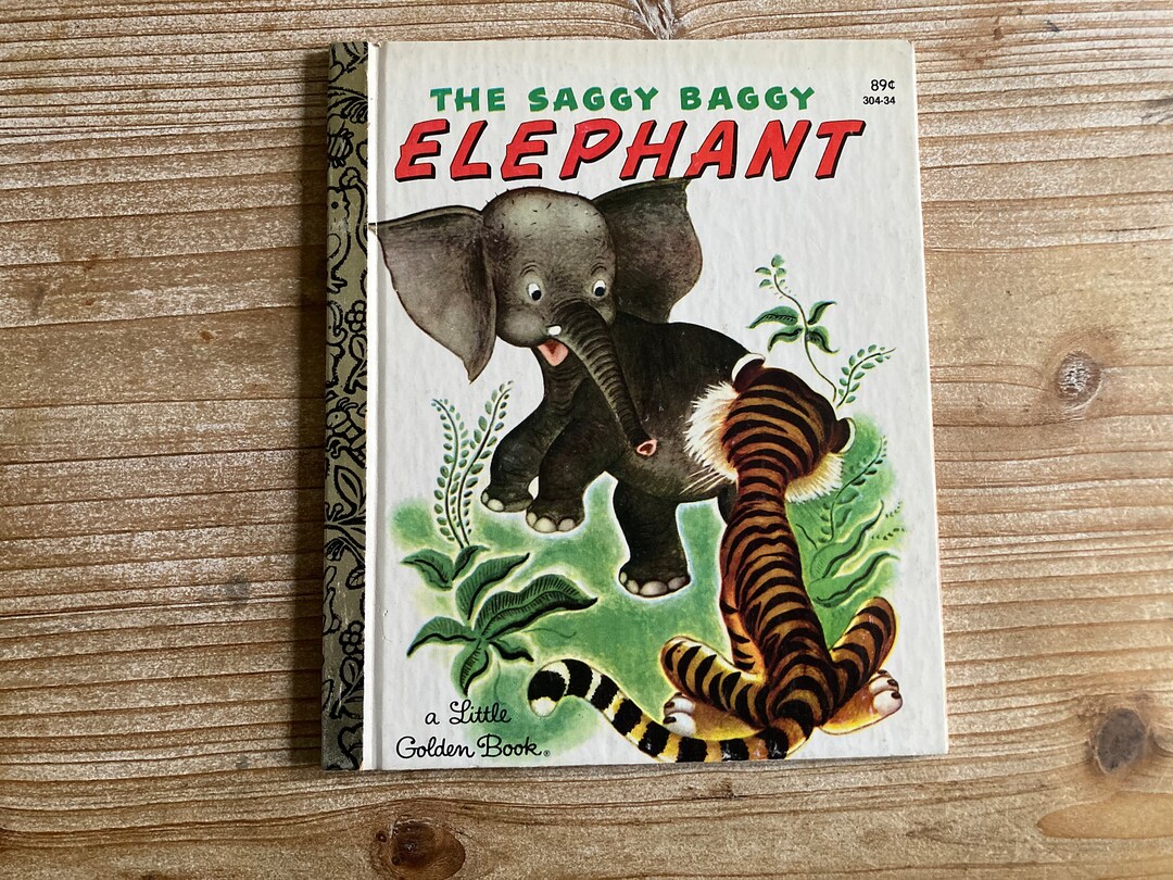 The Saggy Baggy Elephant * A Little Golden Book * Kathryn and Byron ...