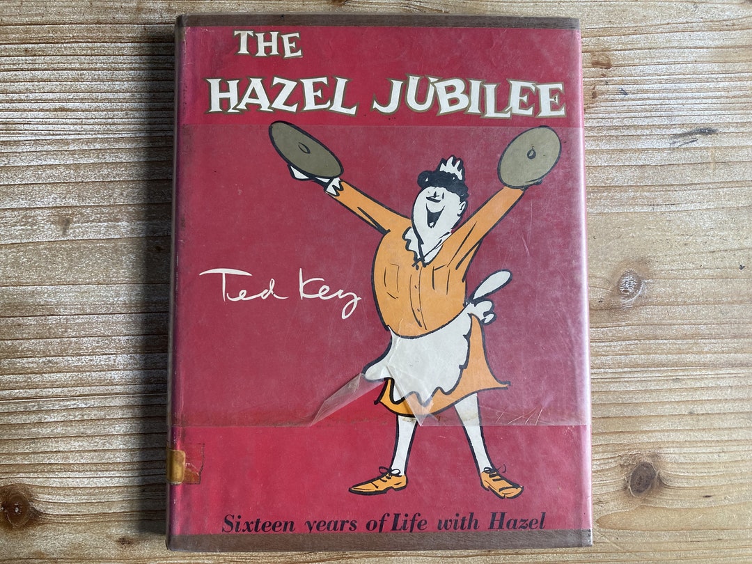 The Hazel Jubilee First Edition Ted Key E P Dutton & Co Inc 1959 ...