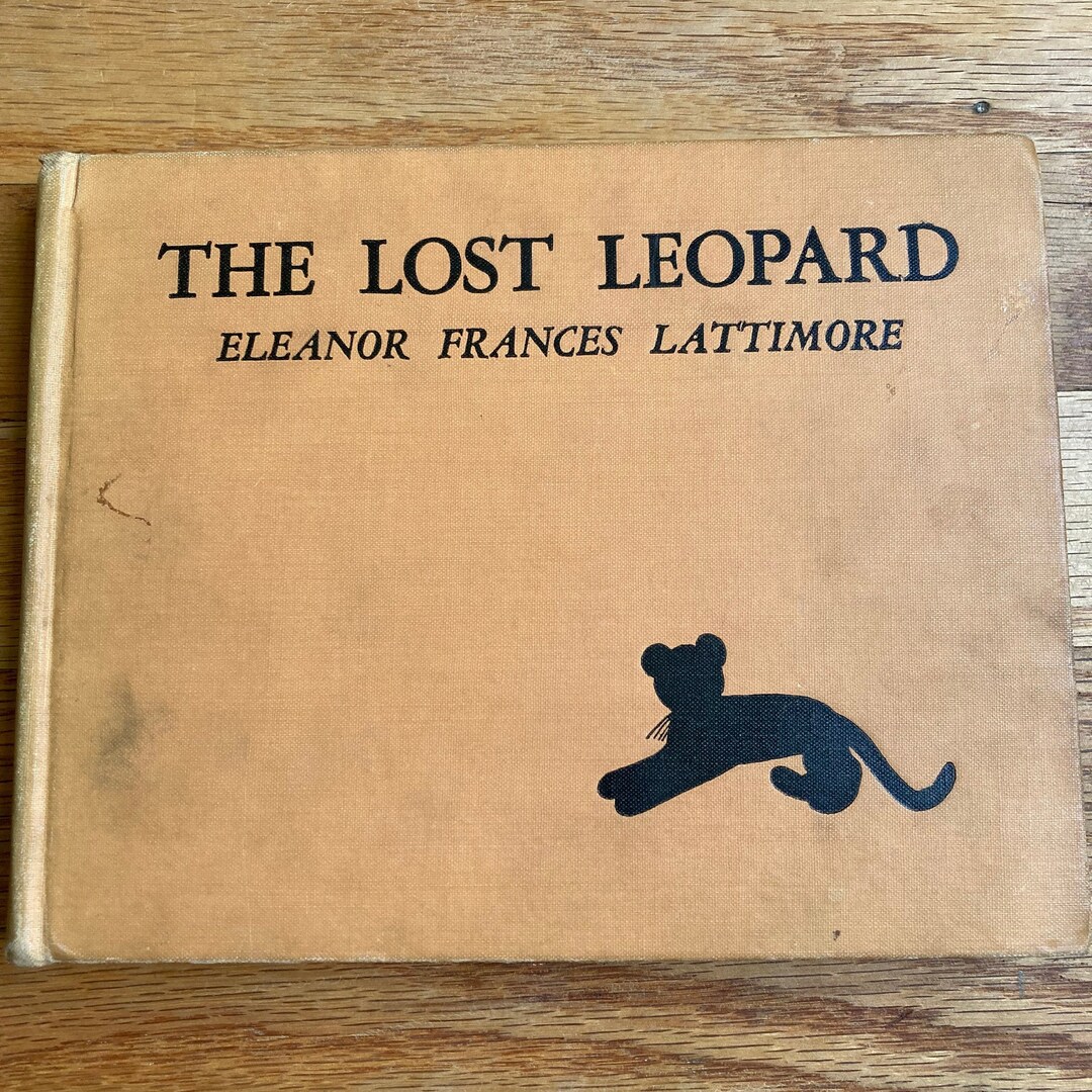 The Lost Leopard * Eleanor Frances Lattimore * Harcourt Brace & Company ...