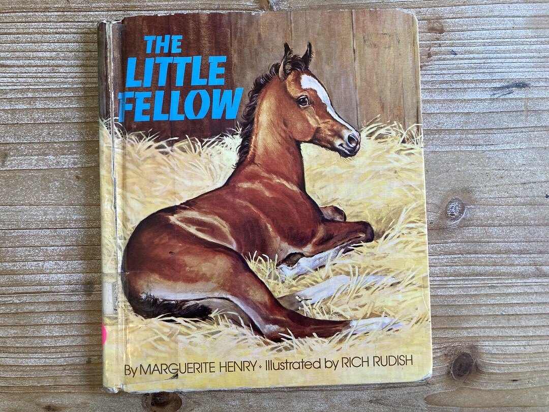The Little Fellow * Second Printing * Marguerite Henry * Rich Rudish ...