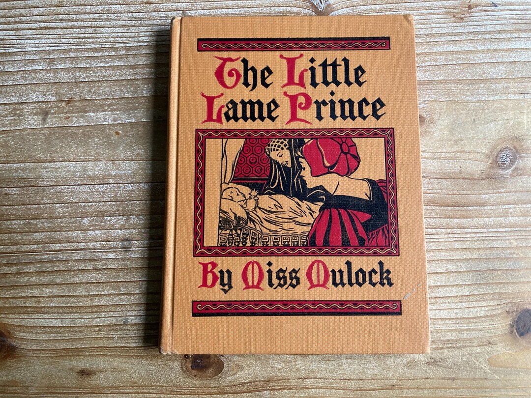 The Little Lame Prince, Miss Mulock, Hope Dunlap, E M Hale and Company ...