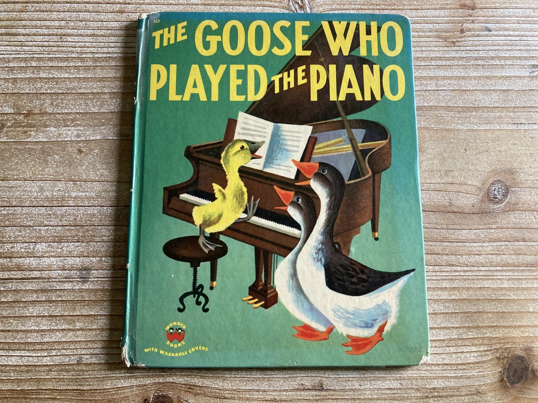The Goose Who Played the Piano Alf Evers Dellwyn Cunningham Wonder ...